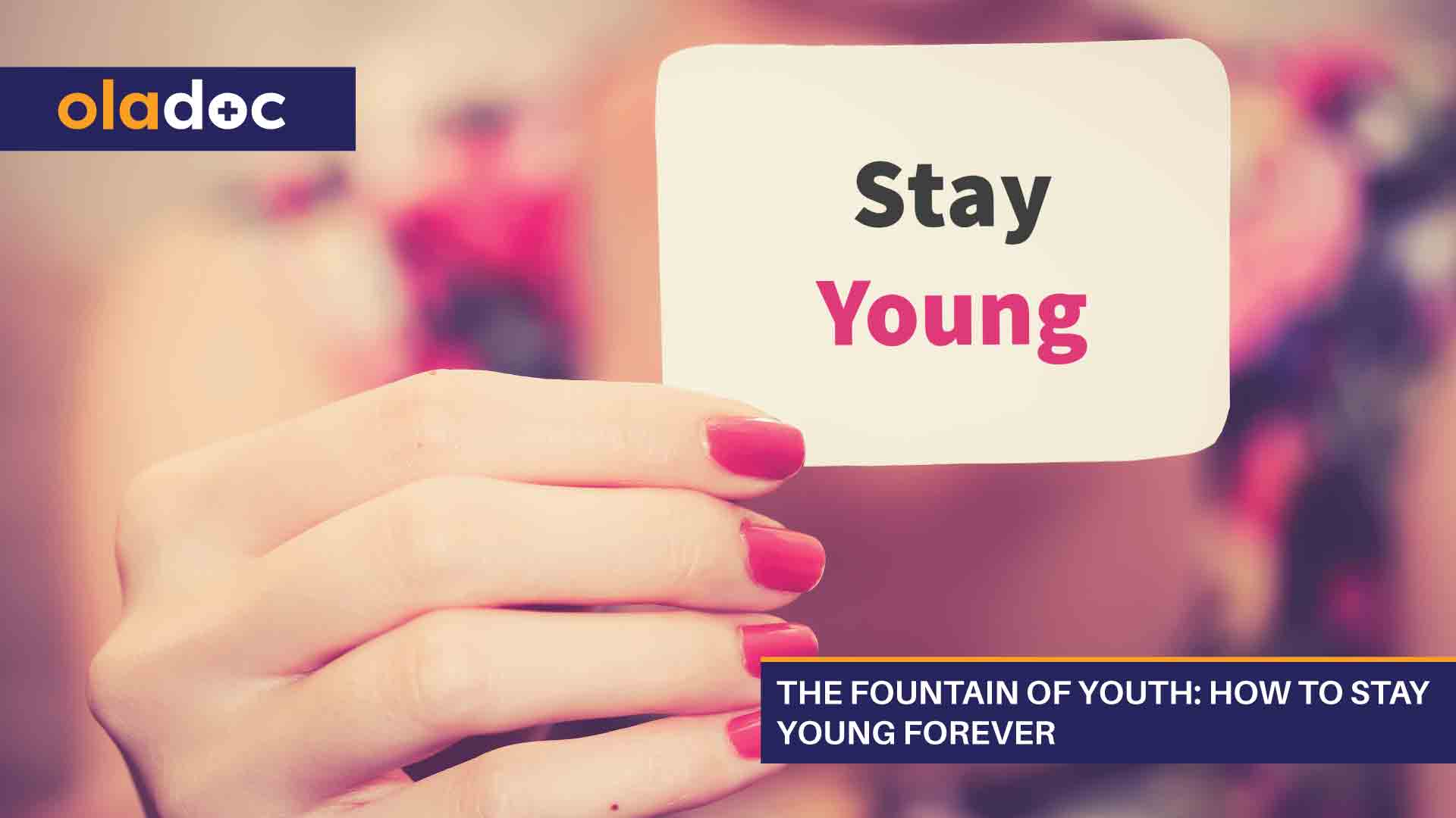 The Fountain Of Youth: How To Stay Young Forever | Beauty and Skin Care ...