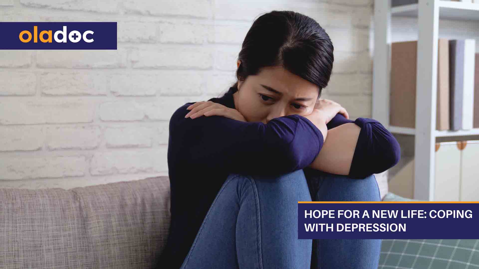 Hope for a New Life: Coping With Depression | Mental Health | oladoc.com