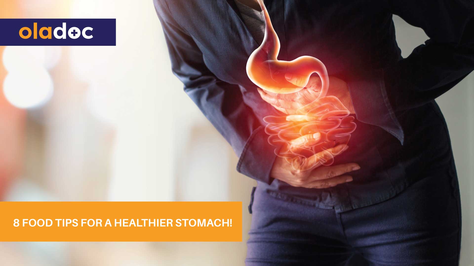 8 Food Tips for a Healthier Stomach! | Digestive Health | oladoc.com