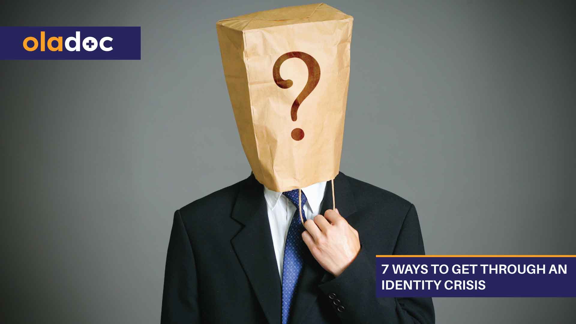 7 Ways to Get Through an Identity Crisis | Mental Health | oladoc.com