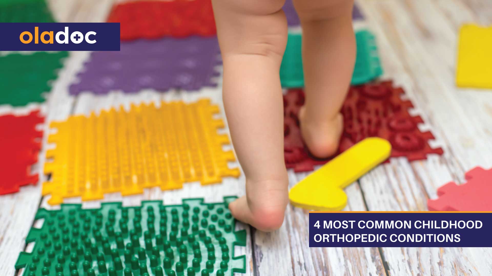 4 Most Common Childhood Orthopedic Conditions | Bones and Joints, Child ...