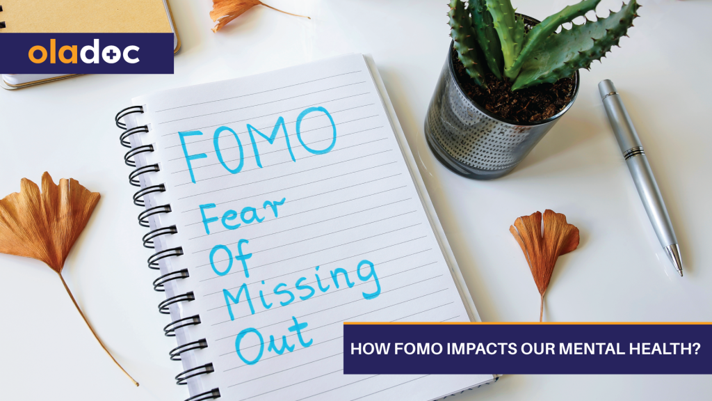 How FOMO Impacts Our Mental Health? | Mental Health | oladoc.com